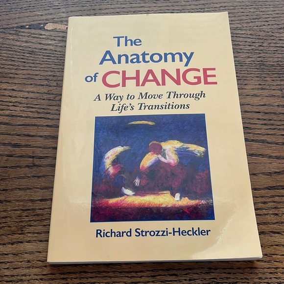 Other | The Anatomy Of Change A Way To Move Through Lifes Transitions ...